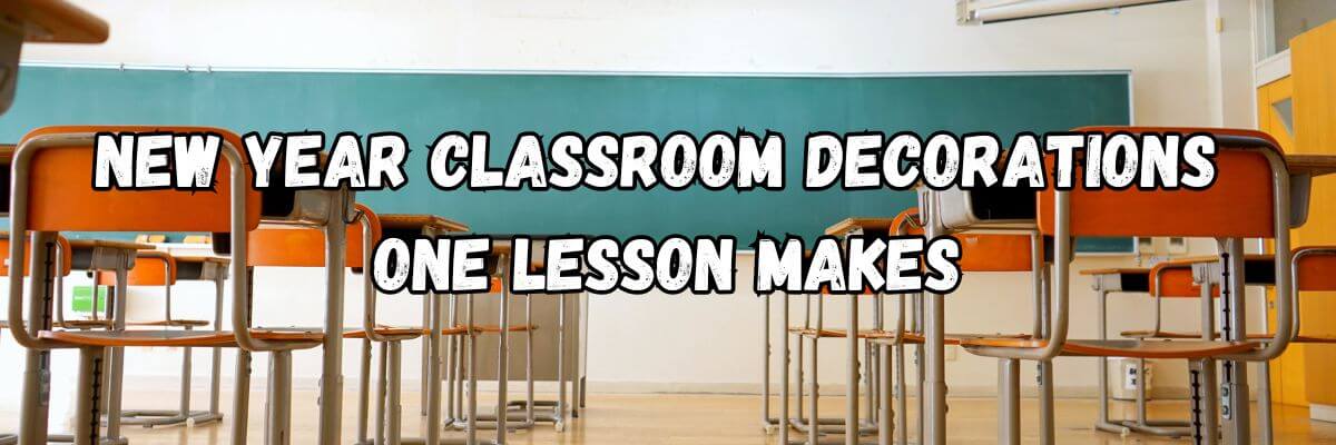 Fun, Fuss‑Free New Year Classroom Decorations (One Lesson ...
