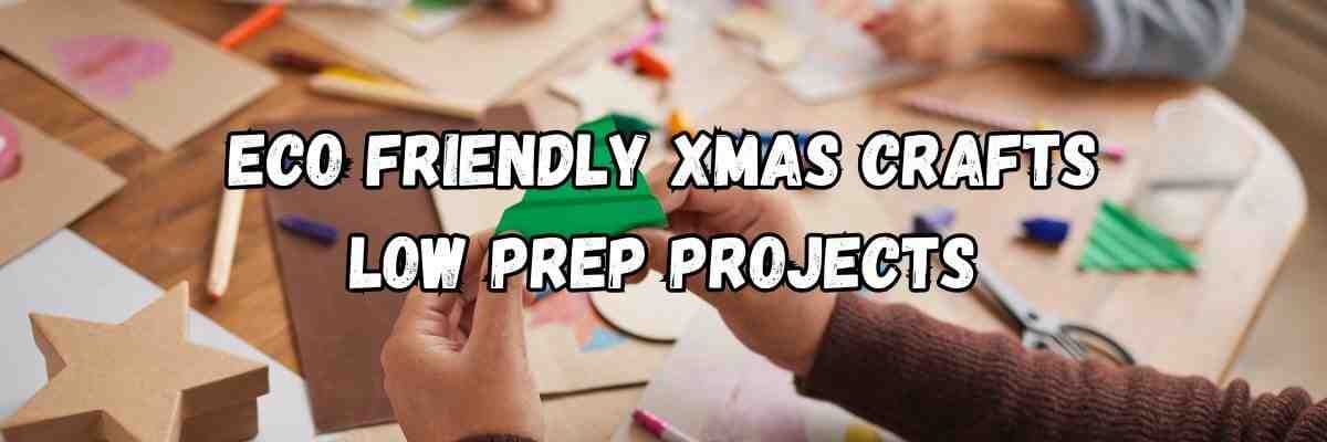 Eco-Friendly Christmas Classroom Crafts: 10 Low-Prep Projects with Rec ...